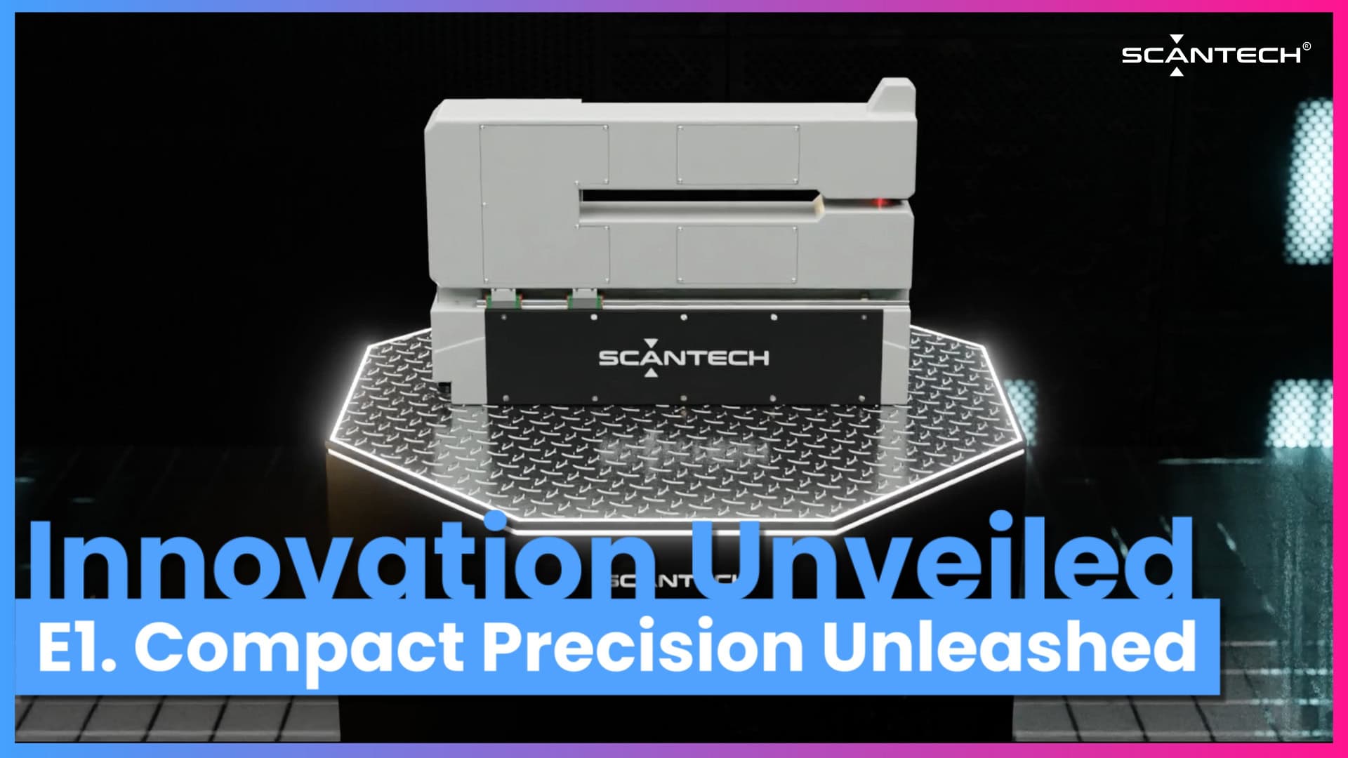 Compact Precision Unleashed - SCANTECH